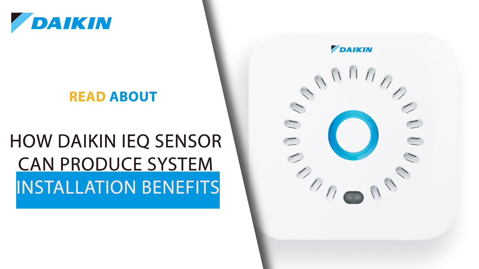 How Daikin IEQ Sensor can produce system installation benefits
